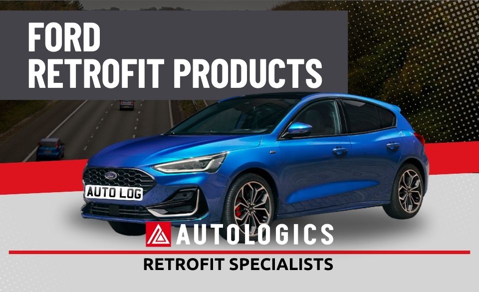 Top Ford Retrofit Products | Blog | Autologics